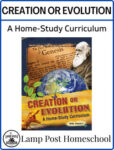 Creation or Evolution Curriculum | Lamp Post Homeschool