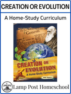 Creation or Evolution Curriculum | Lamp Post Homeschool